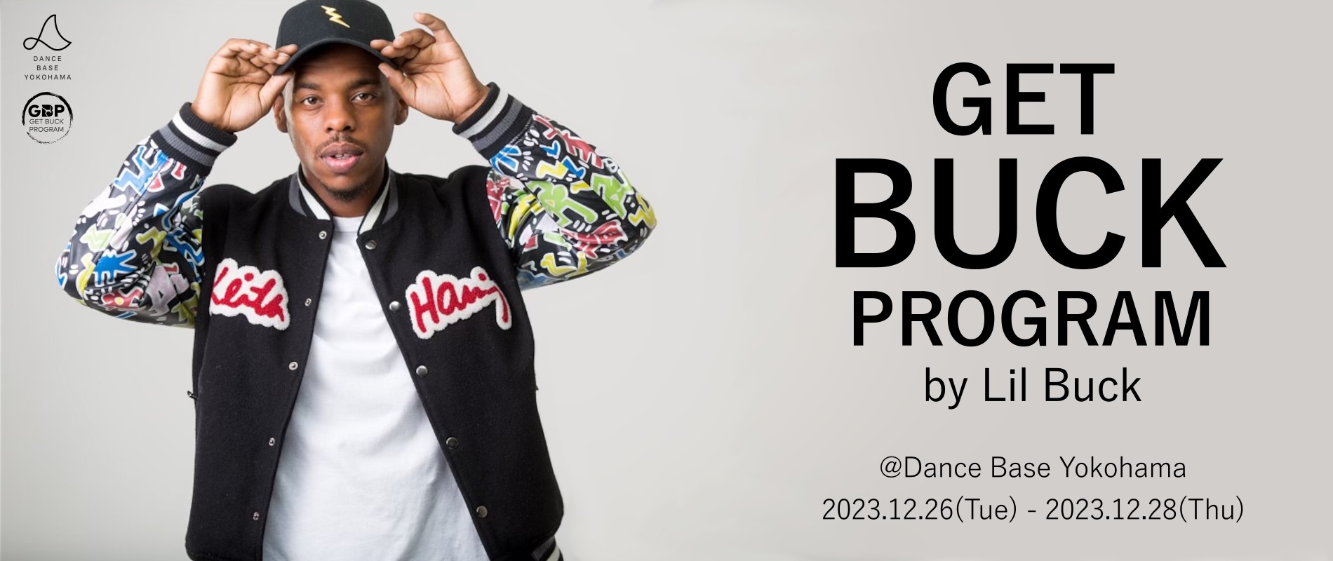 Lil Buck / GET BUCK PROGRAM ｜ Dance Base Yokohama